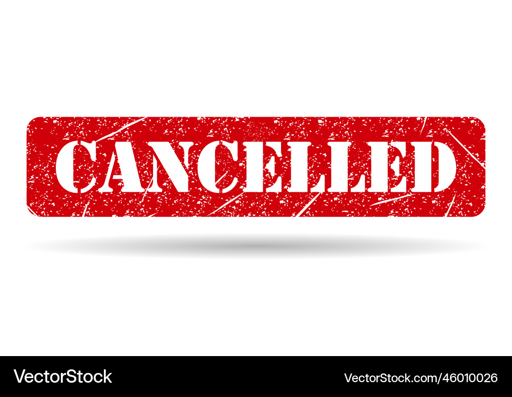 Cancelled stamp symbol shadow label sticker sign Vector Image