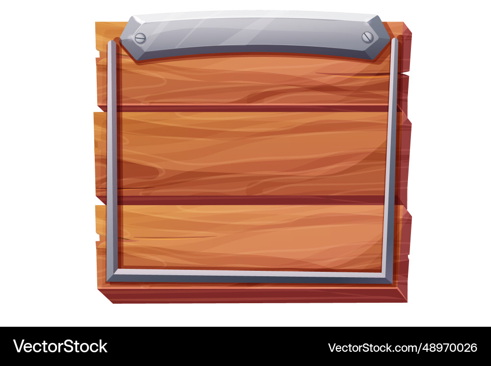 Wood panel with metal border frame in cartoon Vector Image