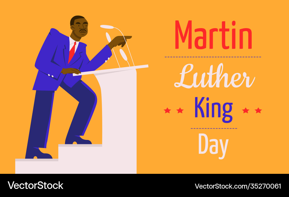 Mlk day with martin luther king jr Royalty Free Vector Image