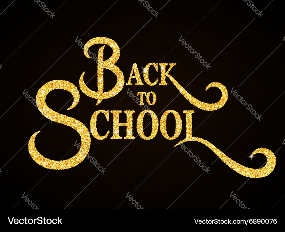 Back to school - gold glitter hand lettering Vector Image