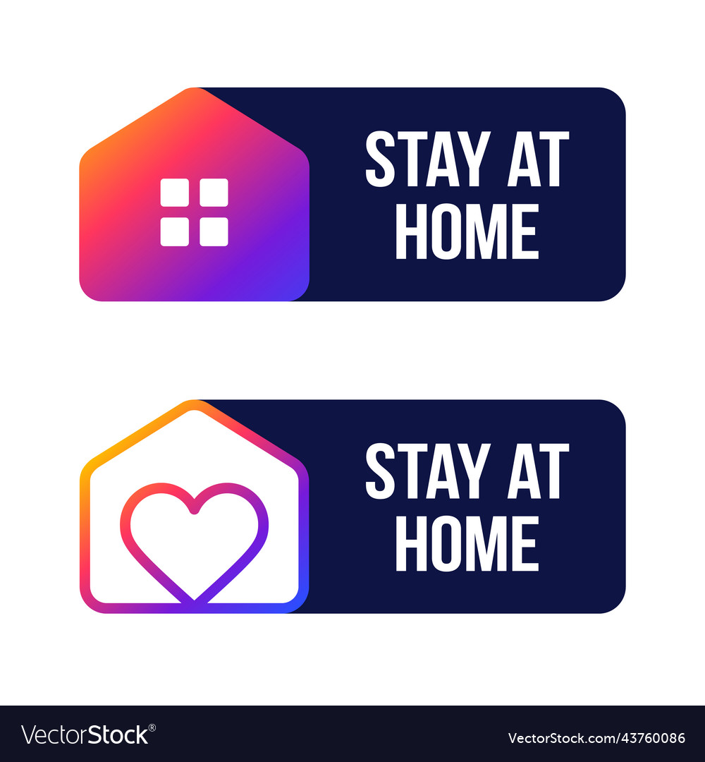 Stay at home sign covid-19 corona virus written Vector Image
