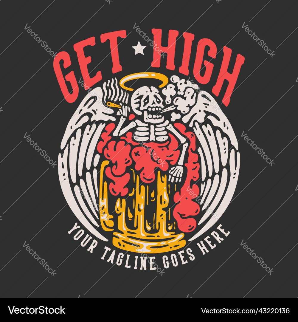 T shirt design get high with skull holding Vector Image