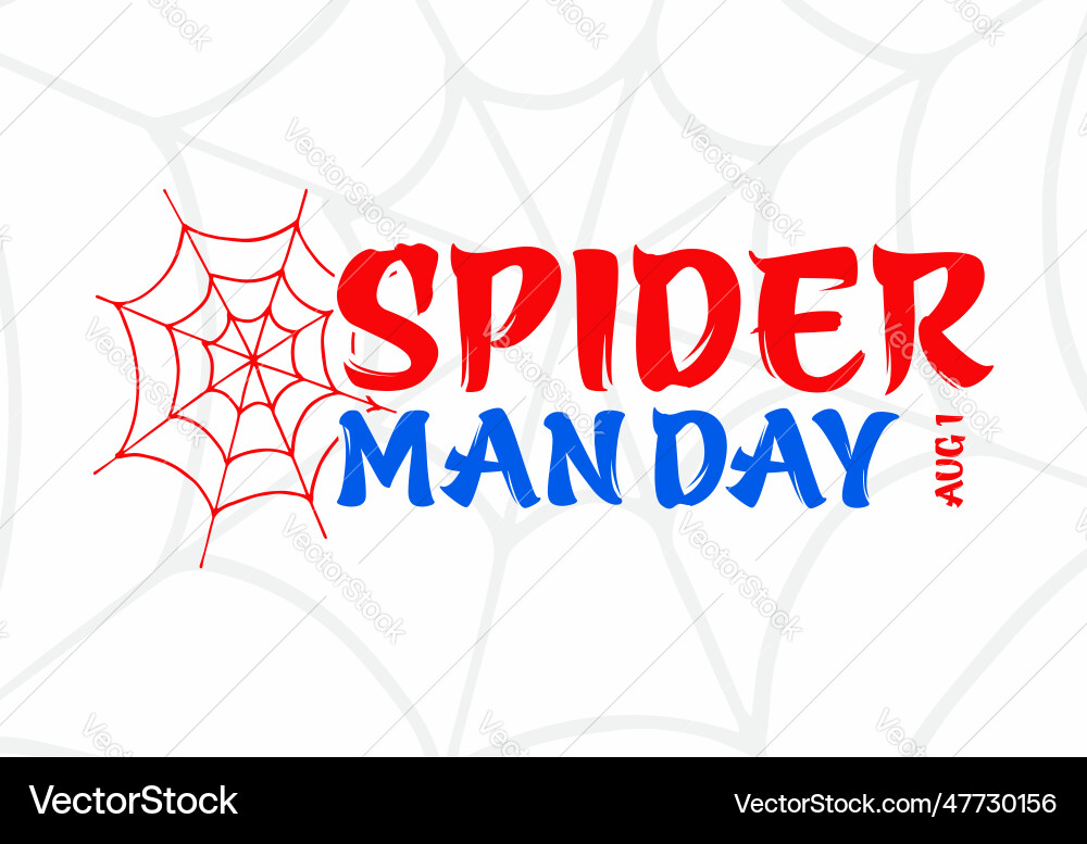 Spider man day august 1 design concept spider-man Vector Image
