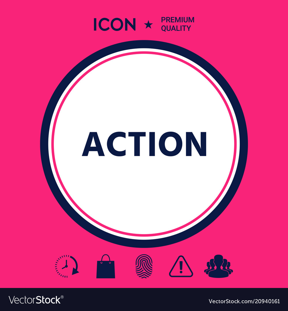 Action button symbol Royalty Free Vector Image