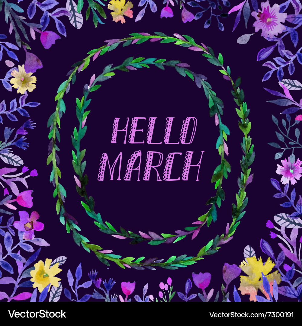 Hello march text watercolor wreath and round Vector Image