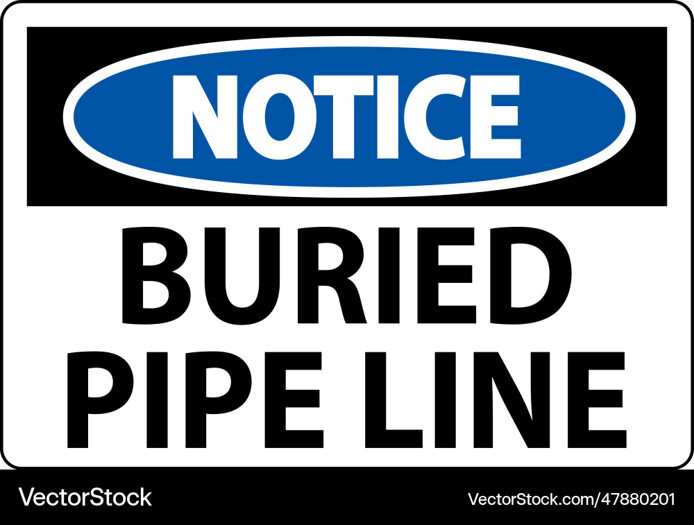 Notice sign buried pipe line on white background Vector Image