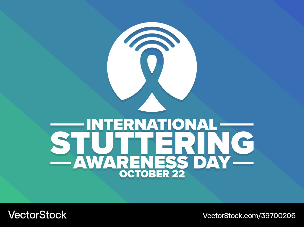 International stuttering awareness day october 22 Vector Image