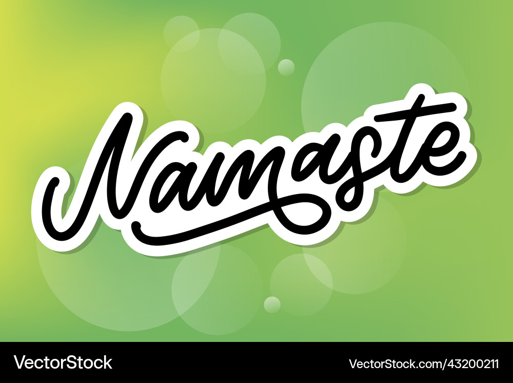 Hand drawn namaste lettering indian greeting Vector Image