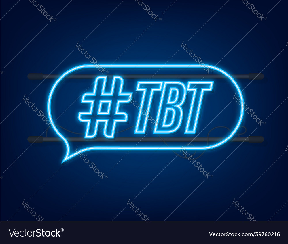 Tbt hashtag thursday throwback symbol neon icon Vector Image Tbt hashtag thursday throwback symbol neon icon Vector Image