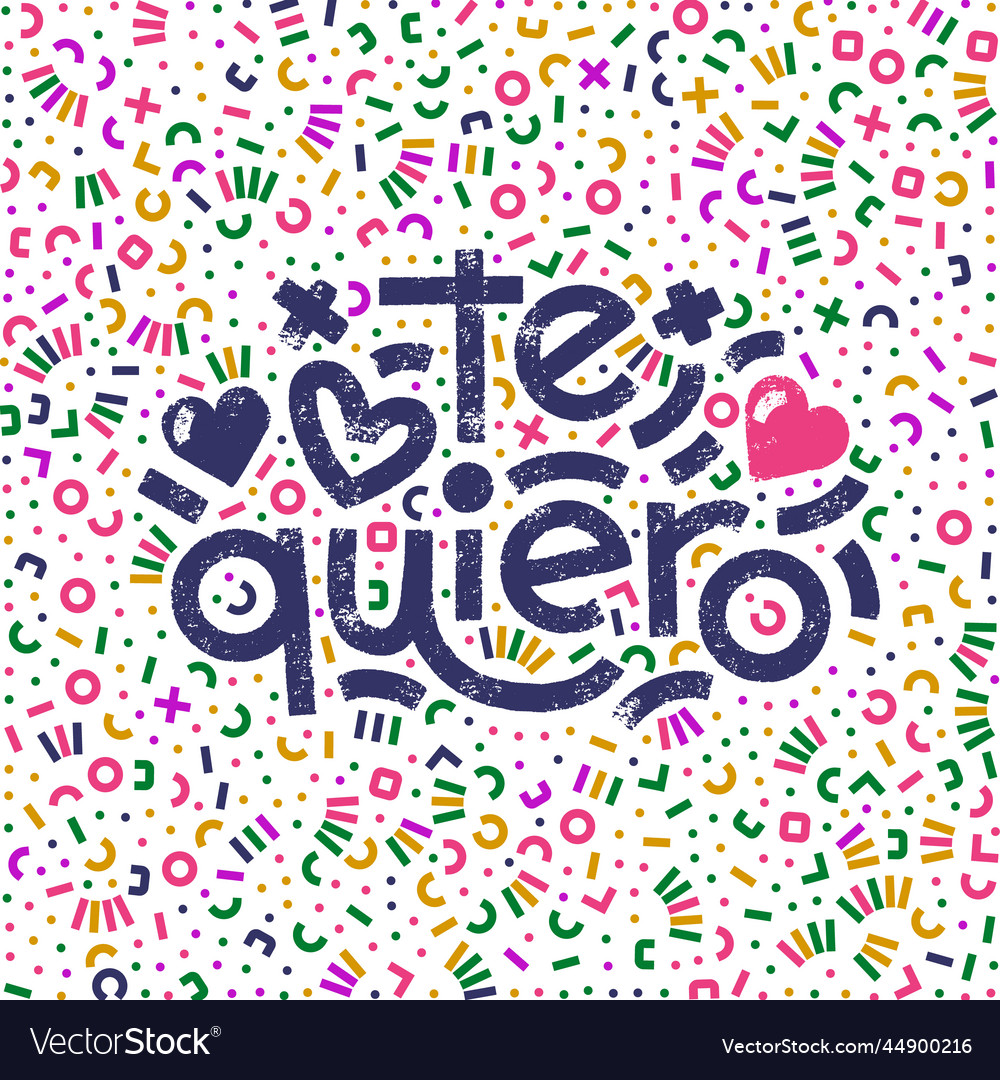 Te quiero words bold lettering greeting square Vector Image