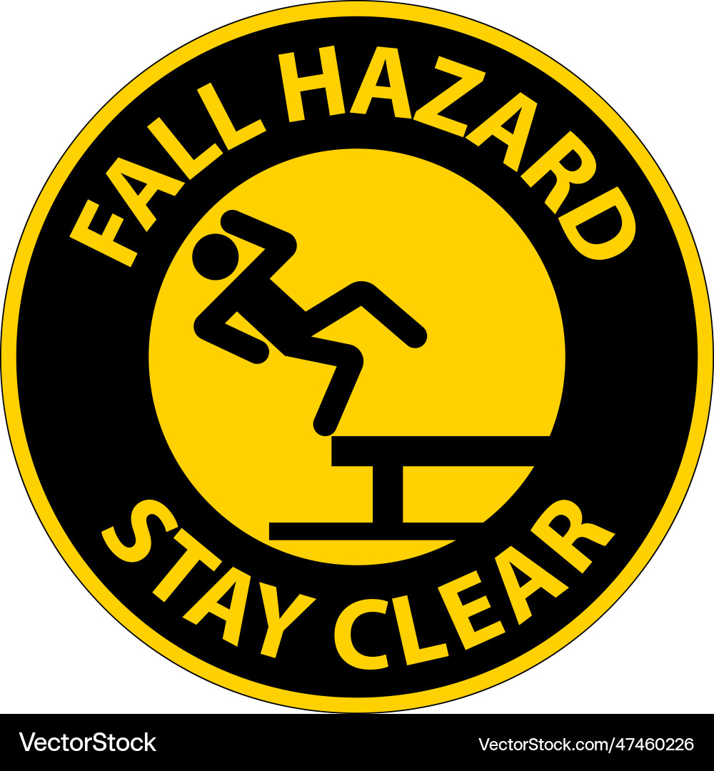 Fall hazard stay clear sign on white background Vector Image