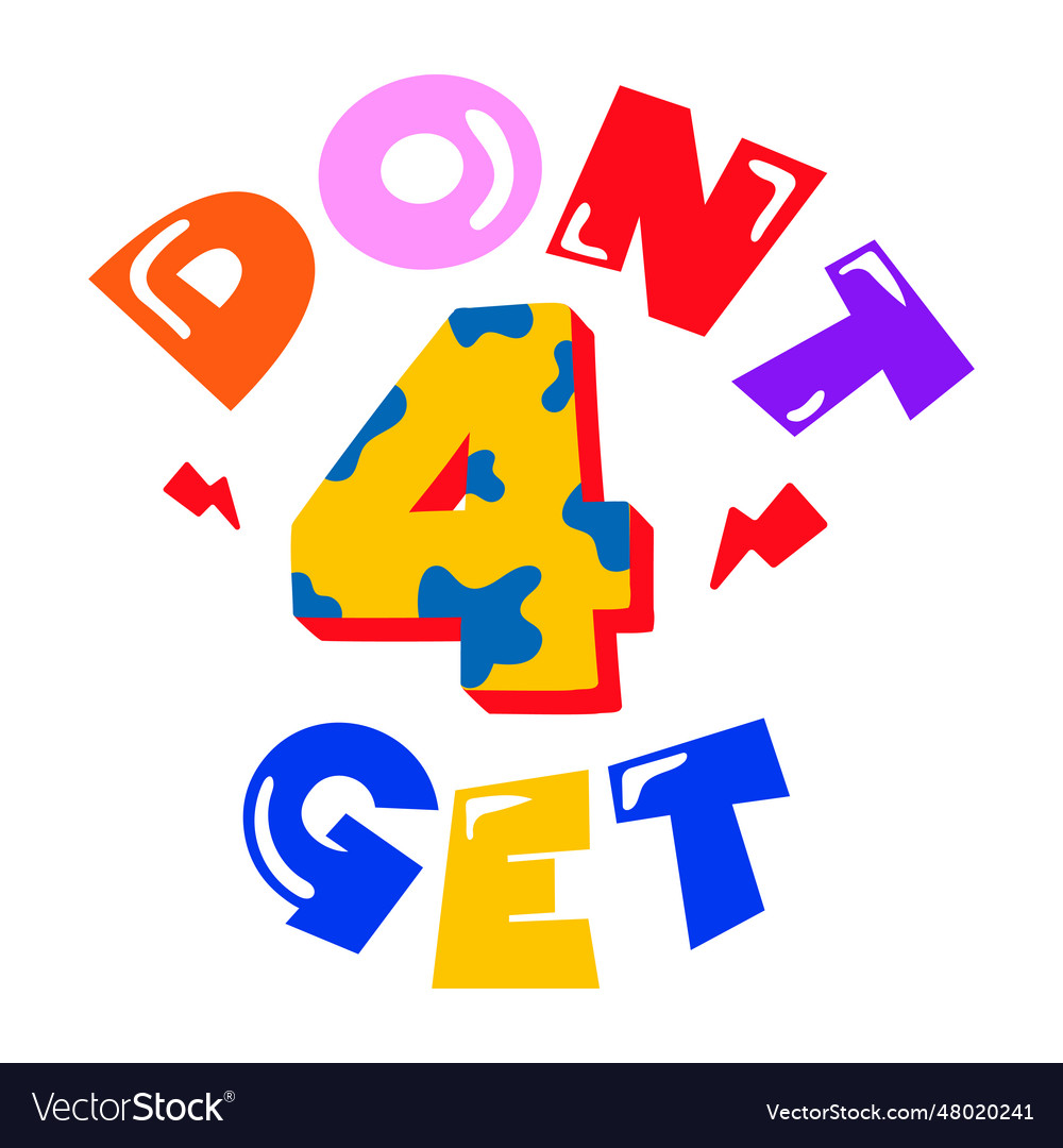 Dont forget Royalty Free Vector Image - VectorStock