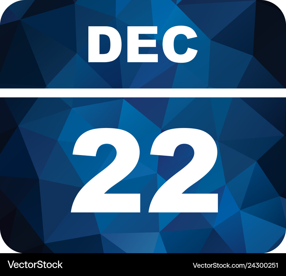 December 22nd date on a single day calendar Vector Image