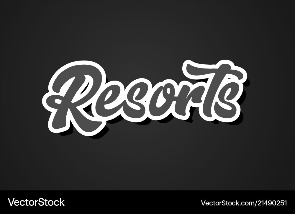 Resorts hand writing word text typography design Vector Image