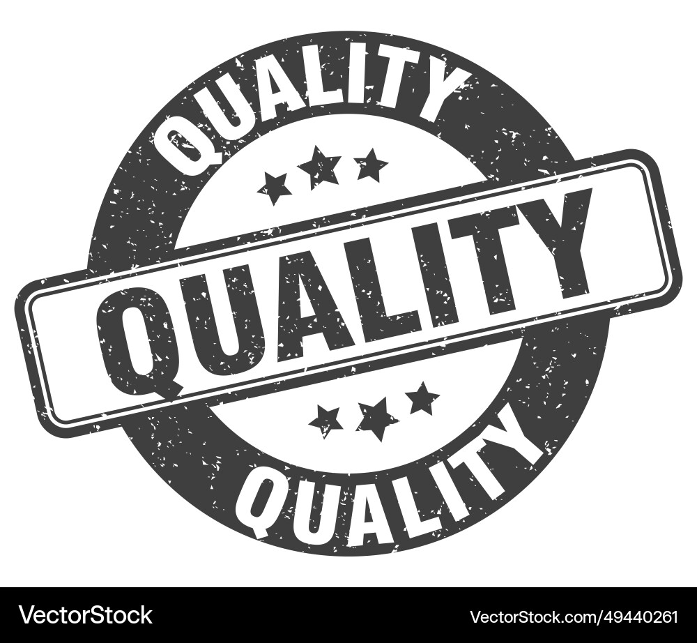 Quality stamp quality label round grunge sign Vector Image