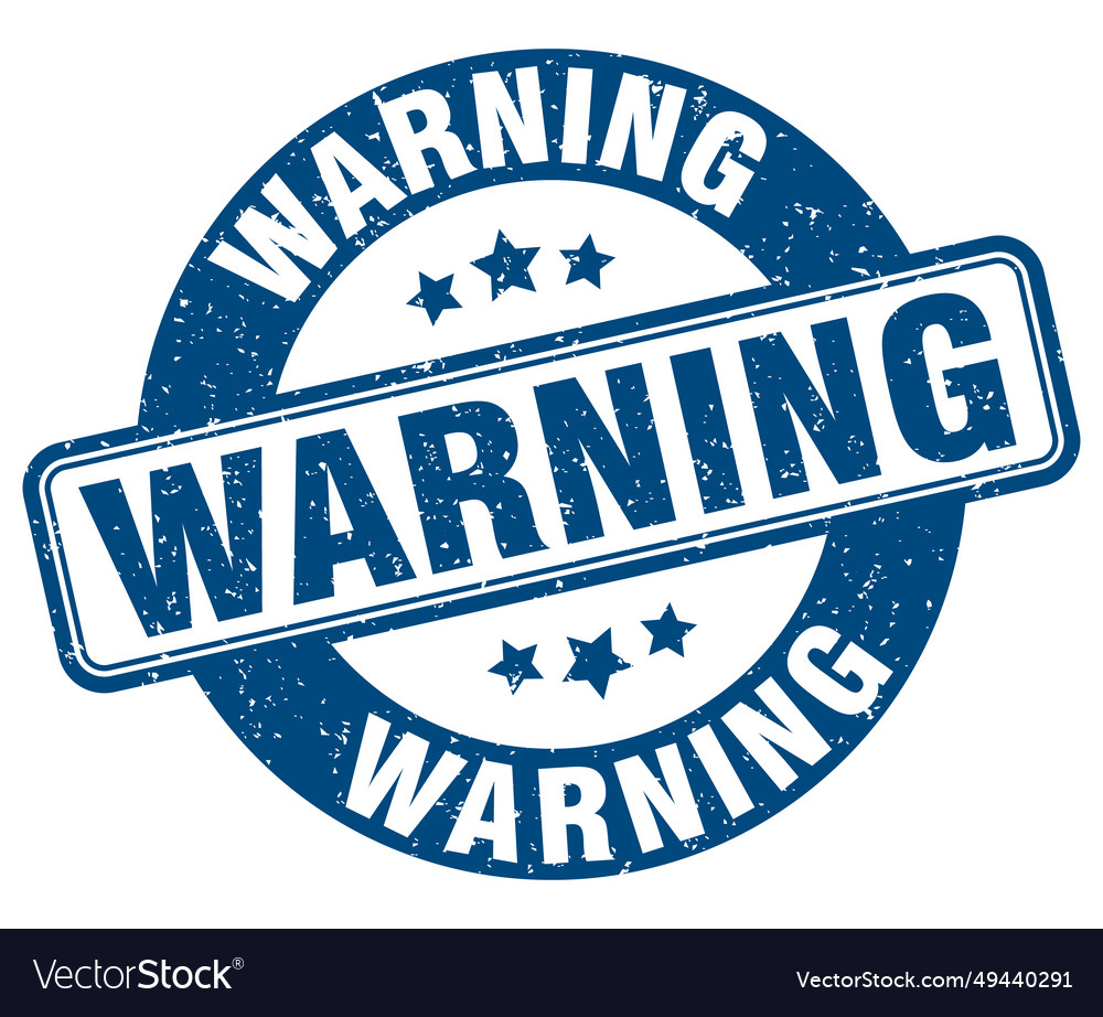 Warning stamp warning label round grunge sign Vector Image