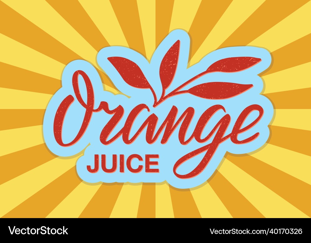 Orange juice red lettering on a blue sticker Vector Image