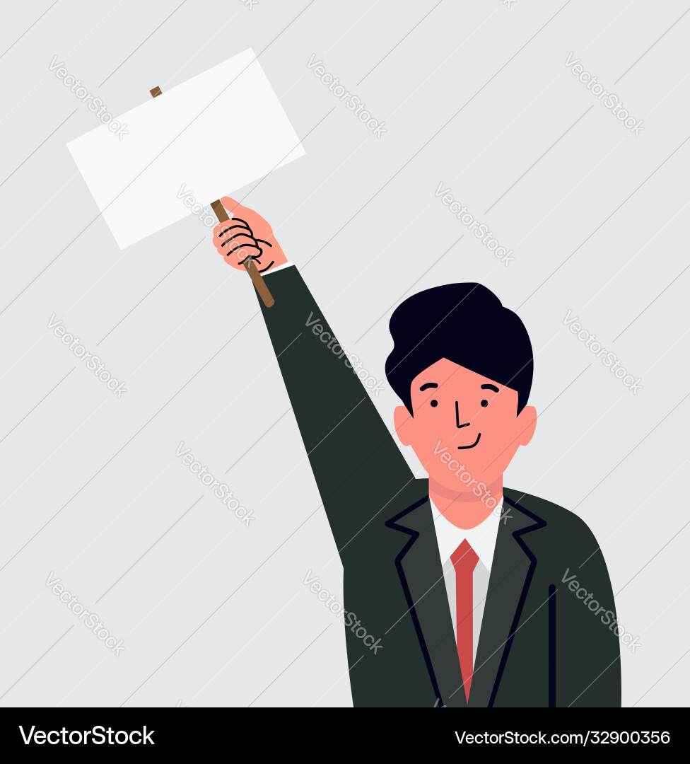 Businessman holding campaign sign Royalty Free Vector Image
