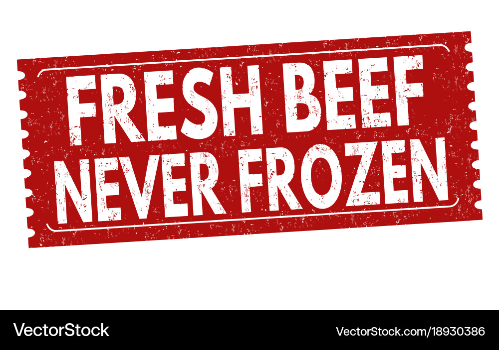 Fresh beef never frozen grunge rubber stamp Vector Image