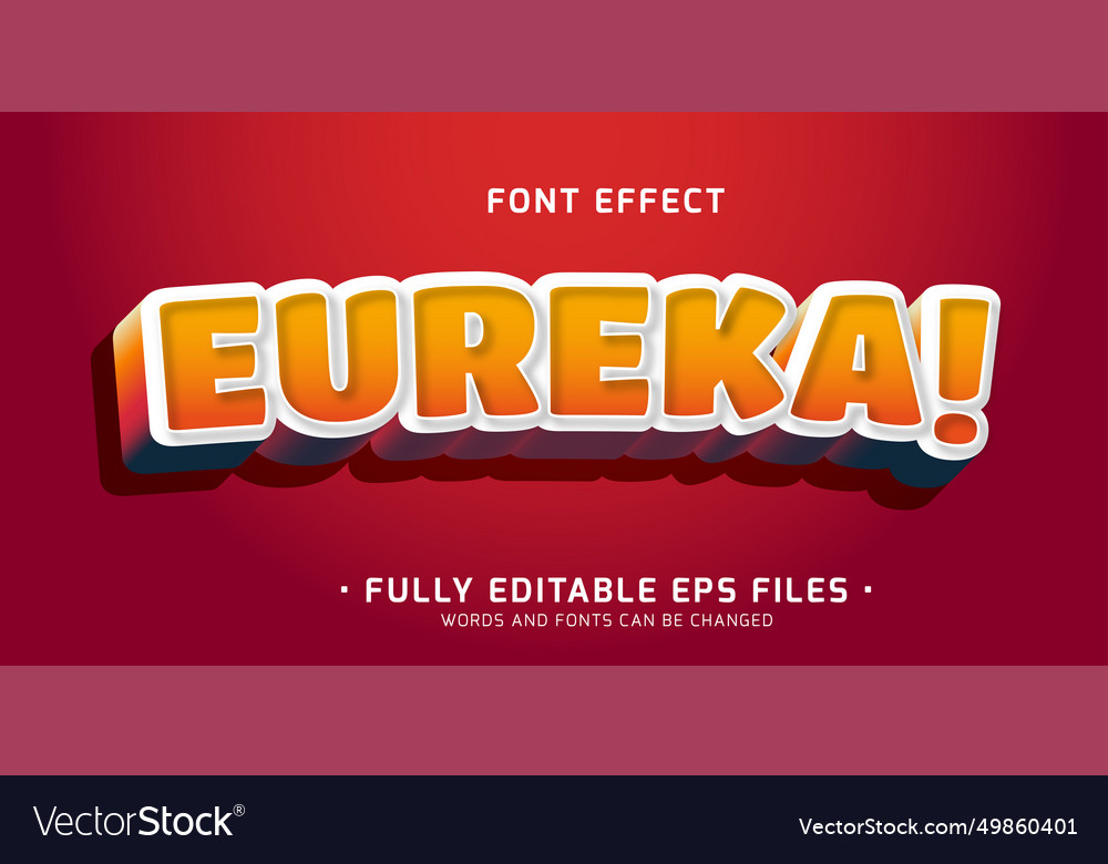 Eureka editable text style 3d font Royalty Free Vector Image