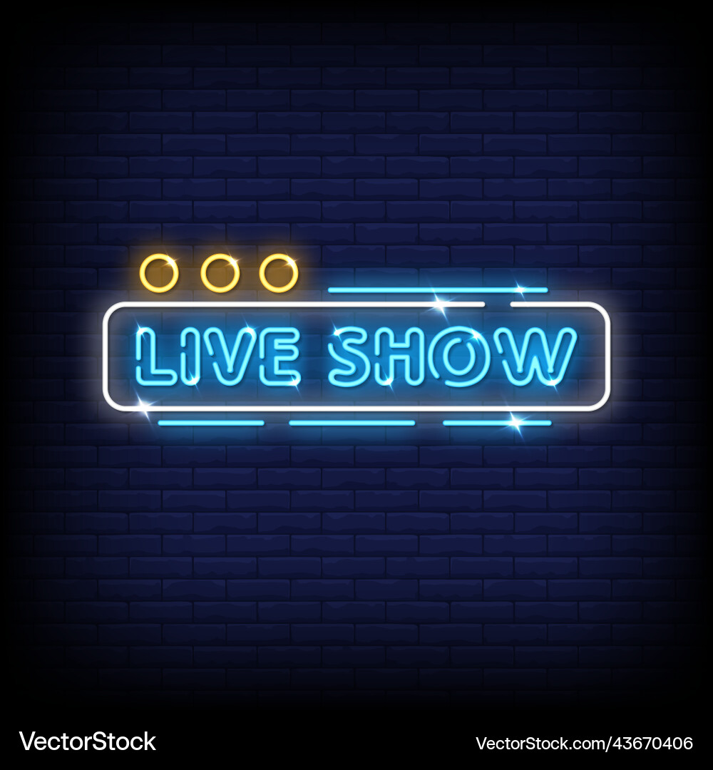 Neon sign live show with brick wall background Vector Image