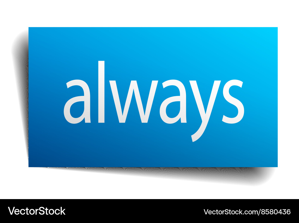 Always blue square isolated paper sign on white Vector Image