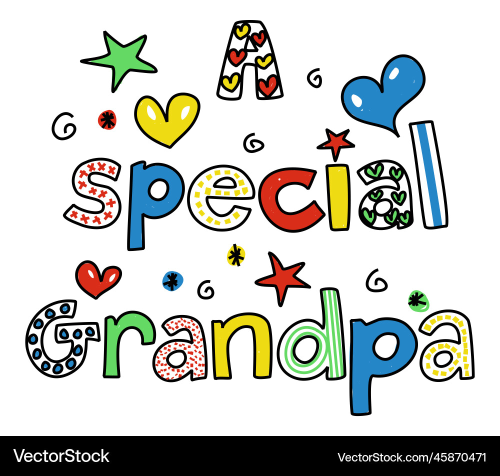 A special grandpa hand drawn whimsical text Vector Image