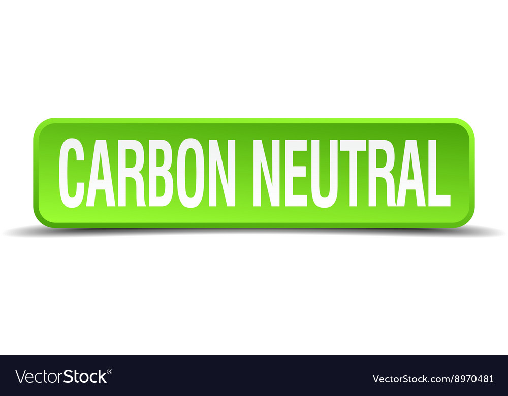 Carbon neutral green 3d realistic square isolated Vector Image Carbon neutral green 3d realistic square isolated Vector Image