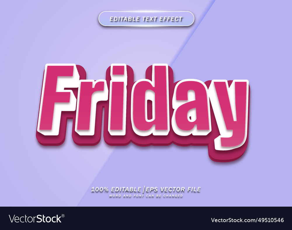 Friday text style editable effect Royalty Free Vector Image