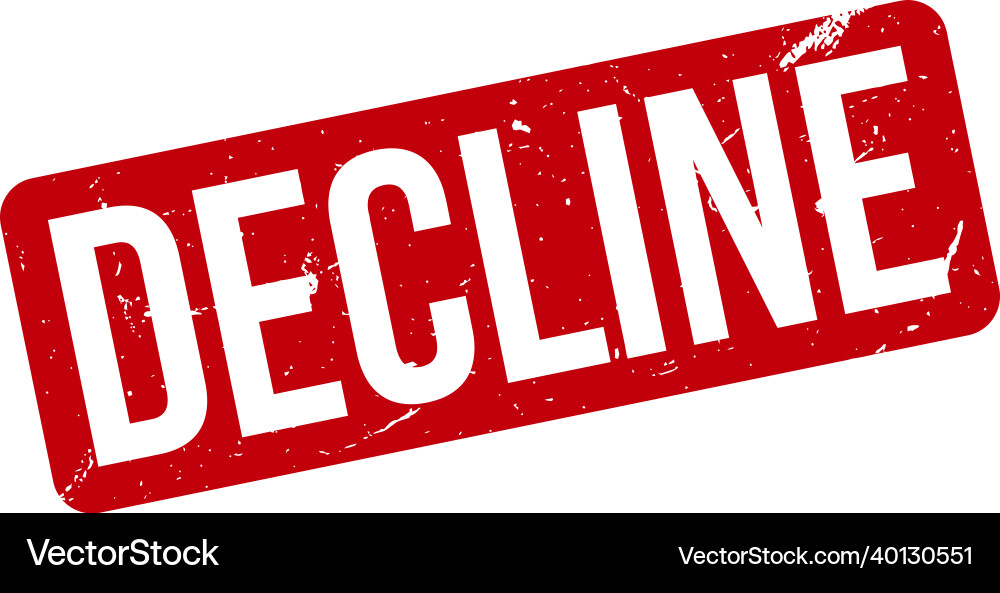 Decline rubber stamp rubber grunge stamp Vector Image