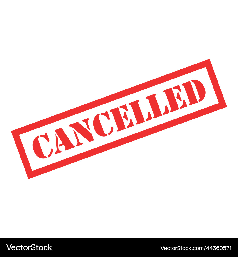 Cancelled stamp symbol label sticker sign button Vector Image