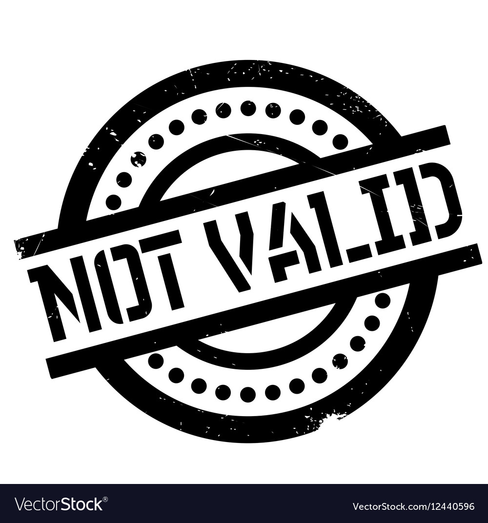 Not valid rubber stamp Royalty Free Vector Image Not valid rubber stamp Royalty Free Vector Image
