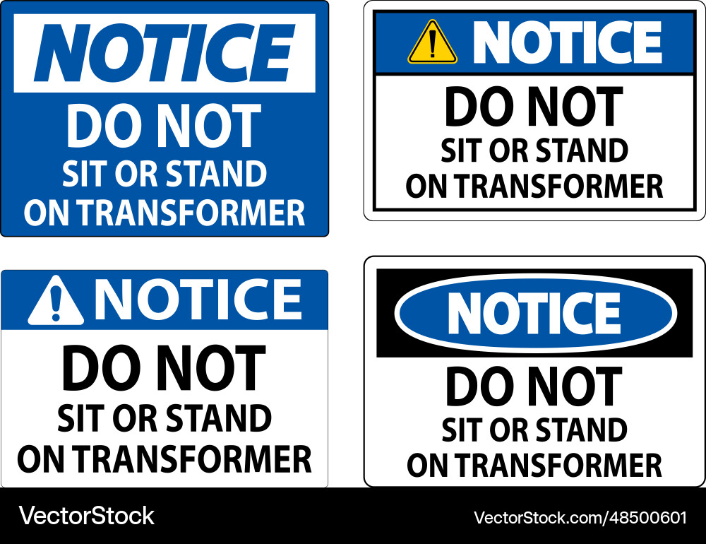 Notice sign - do not sit or stand on transformer Vector Image