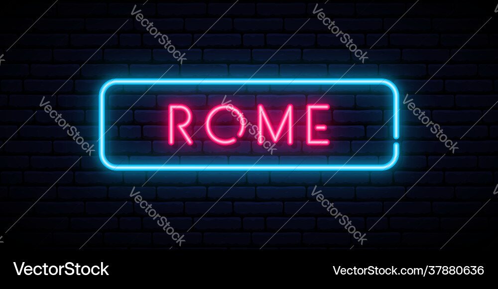 Rome neon sign bright light signboard banner Vector Image