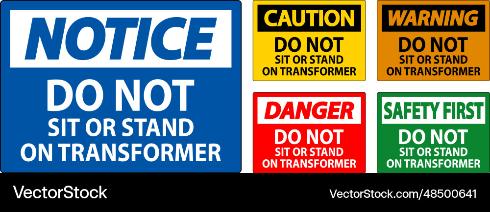 Warning sign do not sit or stand on transformer Vector Image