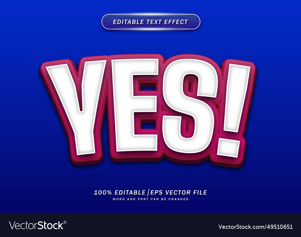 3d yes text editable effect Royalty Free Vector Image