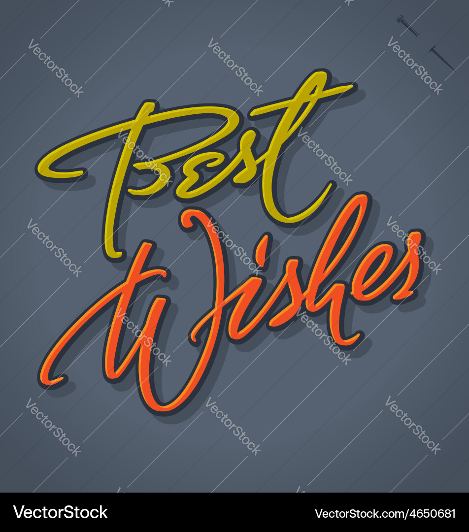 BEST WISHES hand lettering Royalty Free Vector Image