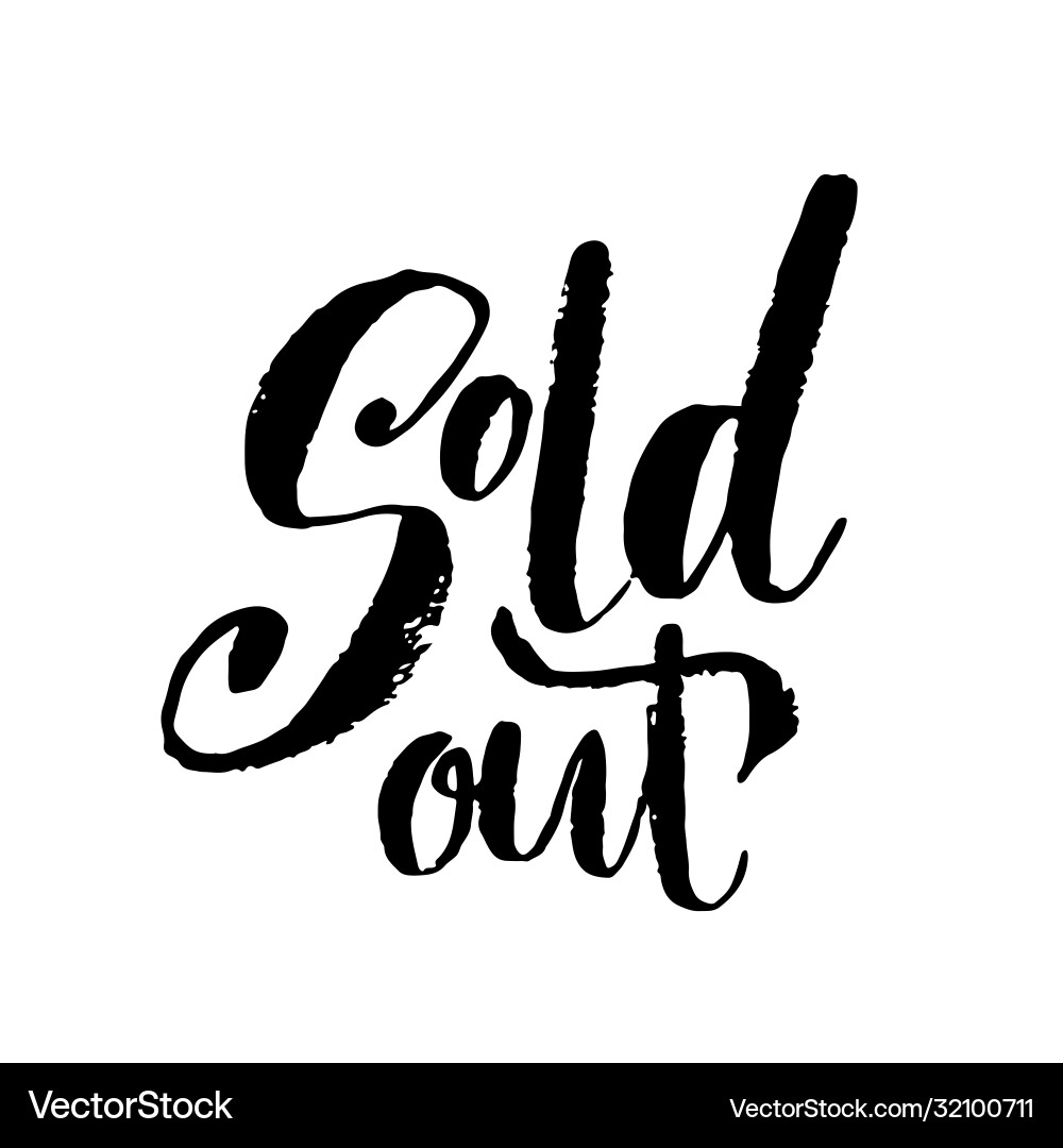 Sold out modern dry brush lettering Royalty Free Vector