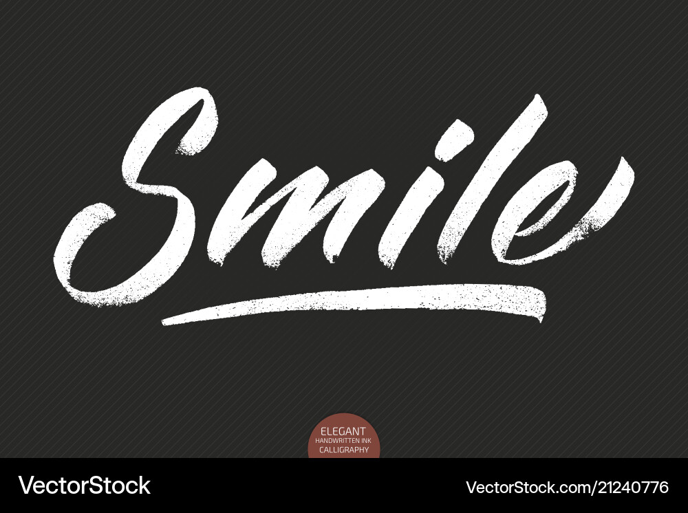 Hand drawn lettering smile elegant modern Vector Image