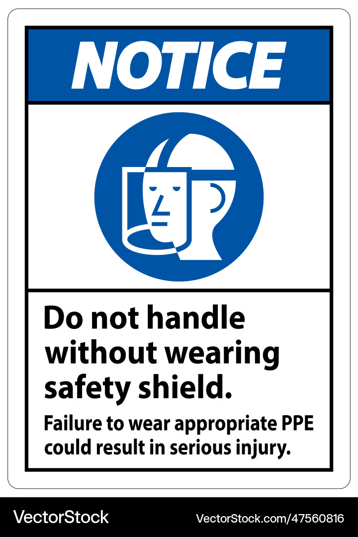 Notice sign do not handle without wearing safety Vector Image