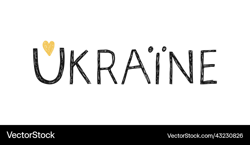 Hand drawn lettering ukraine word Royalty Free Vector Image