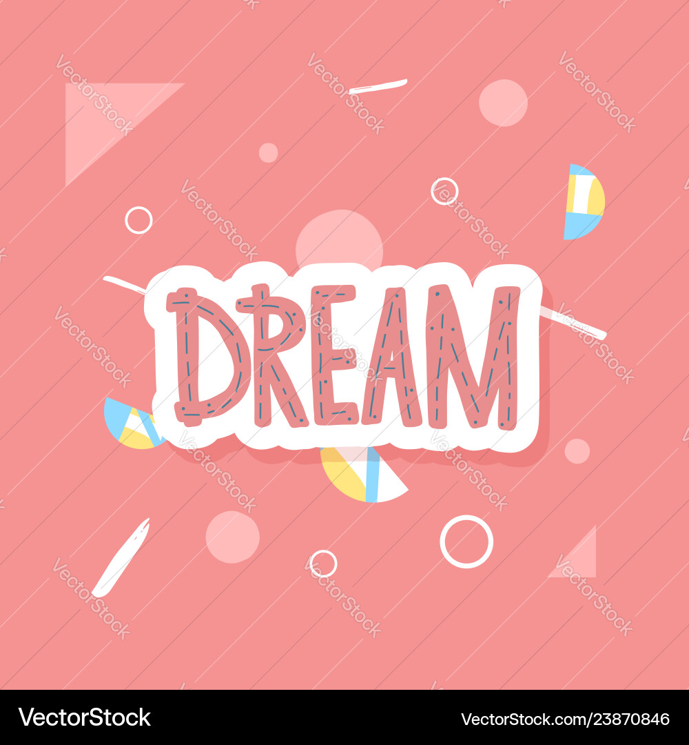 Dream handwritten lettering Royalty Free Vector Image