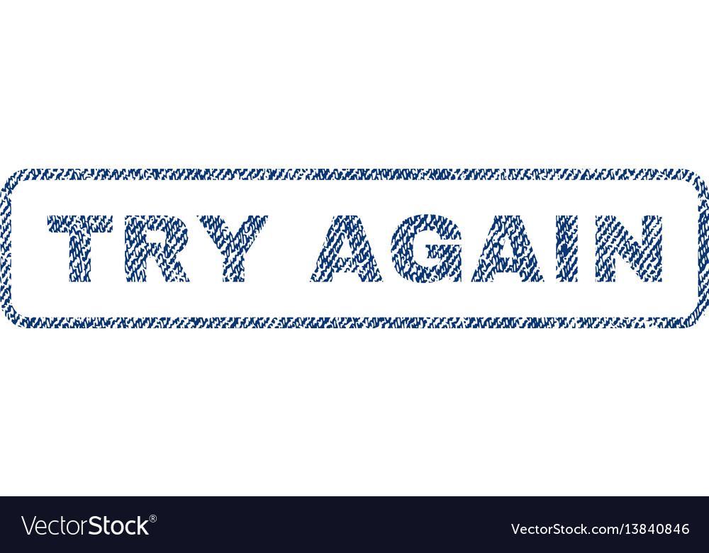 Try again textile stamp Royalty Free Vector Image