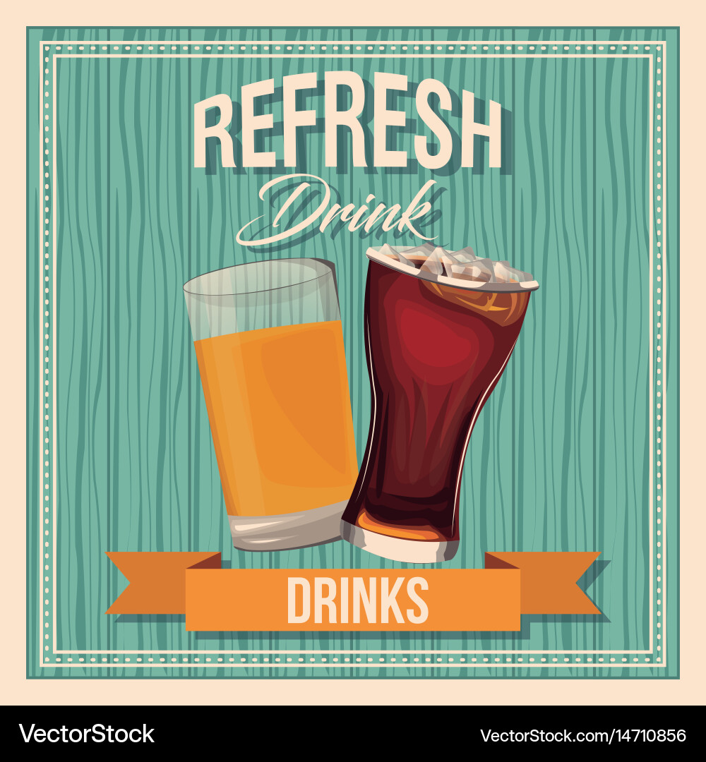 Refresh drinks beer glass soda liquid vintage Vector Image