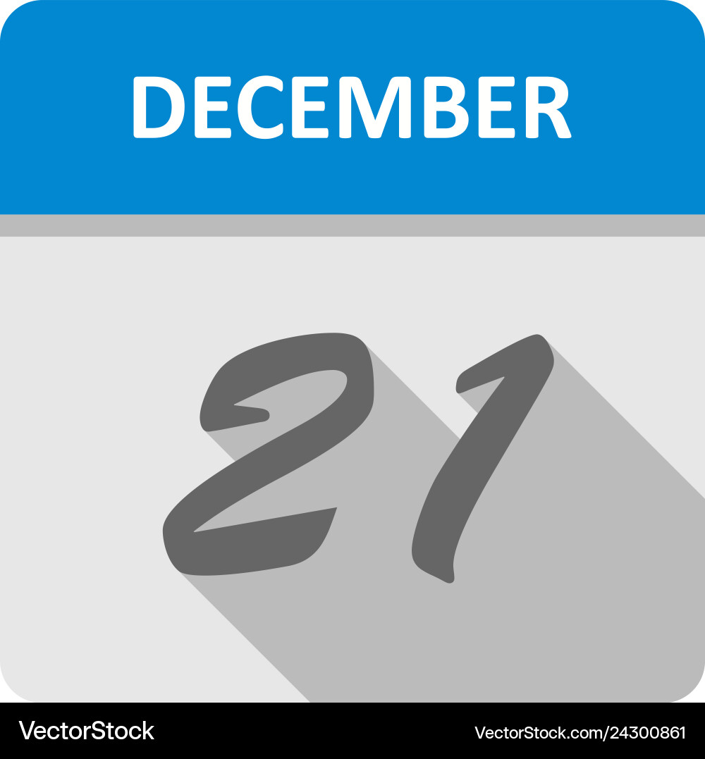 December 21st date on a single day calendar Vector Image