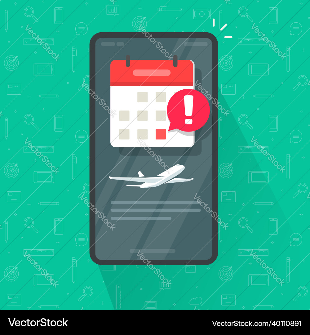 Flight delay info or travel agenda reminder Vector Image