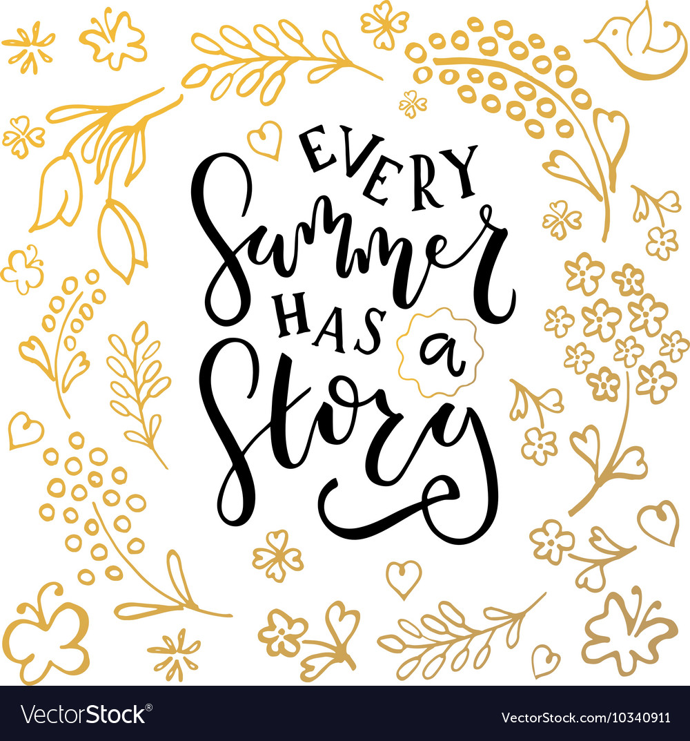 Hand sketched every summer has a story text Vector Image