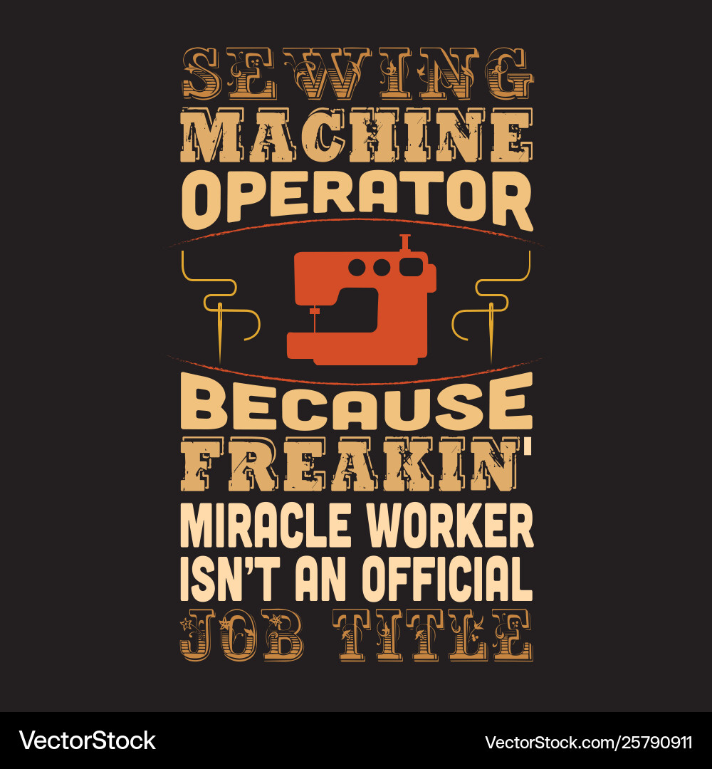 Sewing quote and saying good for print Royalty Free Vector