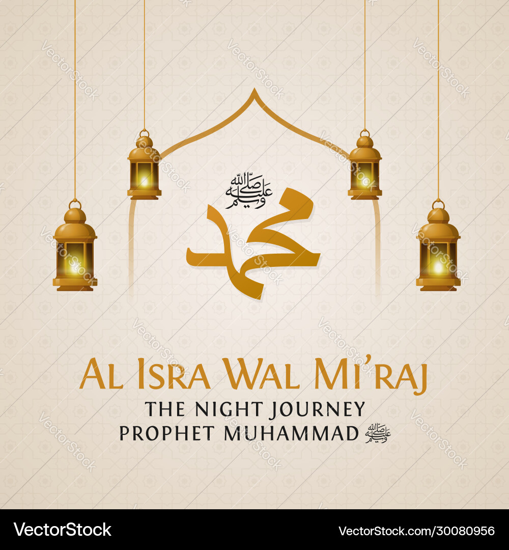 Isra and miraj night journey prophet Royalty Free Vector
