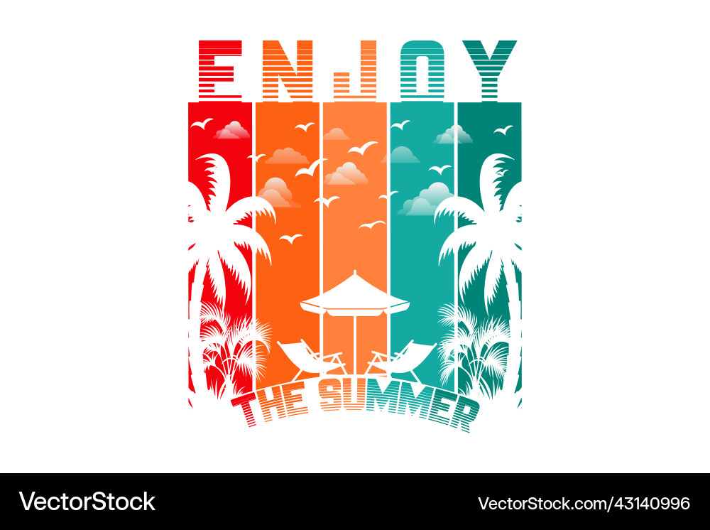 Enjoy the summer t shirt design Royalty Free Vector Image